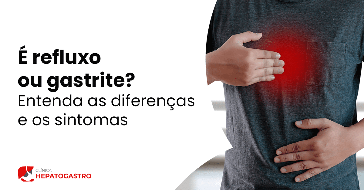 É Refluxo Ou Gastrite? Entenda As Diferenças E Os Sintomas - Clínica ...